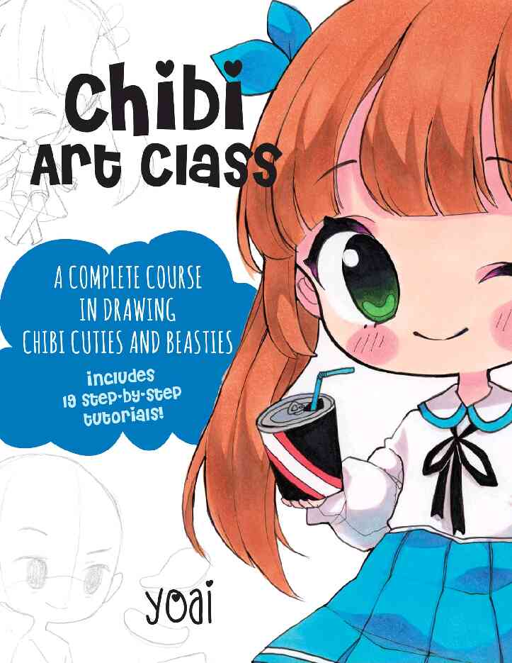 Baca chibi art class a complete course in drawing chibi cuties and beasties 2019 by yaoi 335 ...