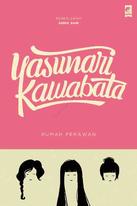 Baca rumah perawan the house of sleeping beauties by yasunari kawabata asrul sani gratis ...
